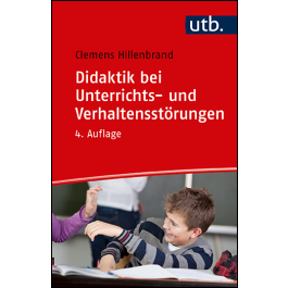 Didaktik bei Unterrichts- und Verhaltensstörungen