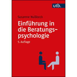 Einführung in die Beratungspsychologie